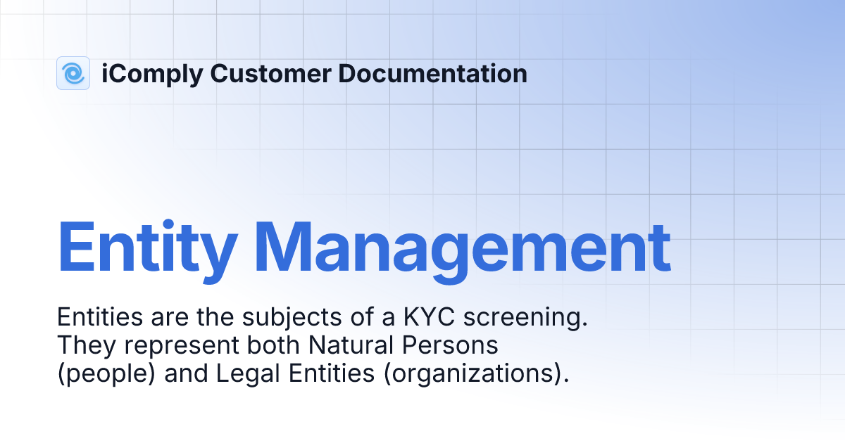 Entity Management | iComply Customer Documentation
