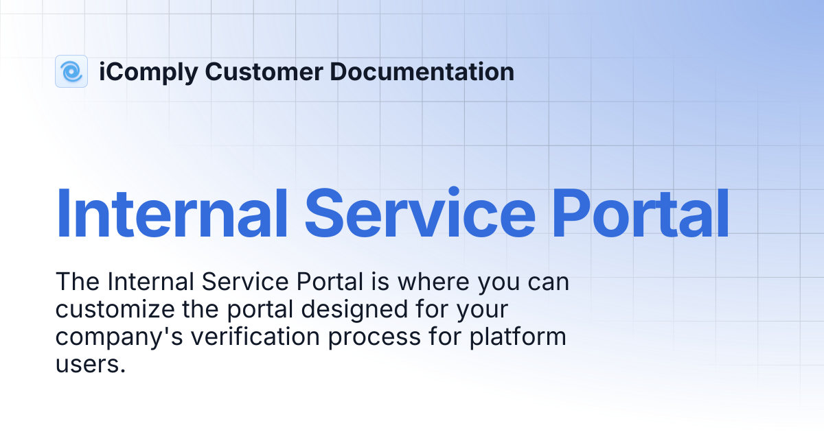 Internal Service Portal | iComply Customer Documentation