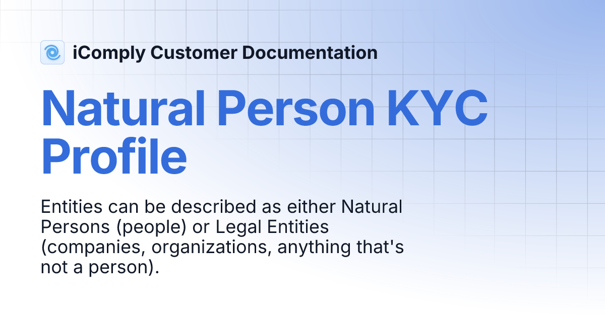 Natural Person KYC Profile | iComply Customer Documentation