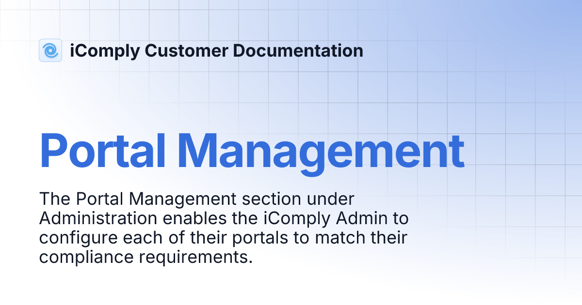 Portal Management | iComply Customer Documentation